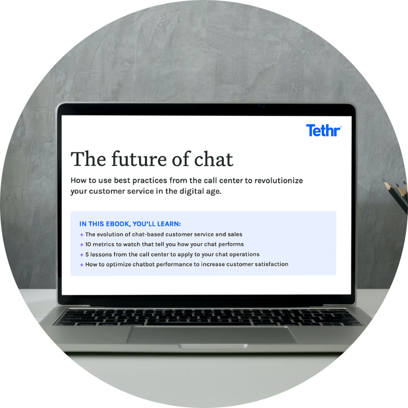 The Future of Chat Ebook | Tethr